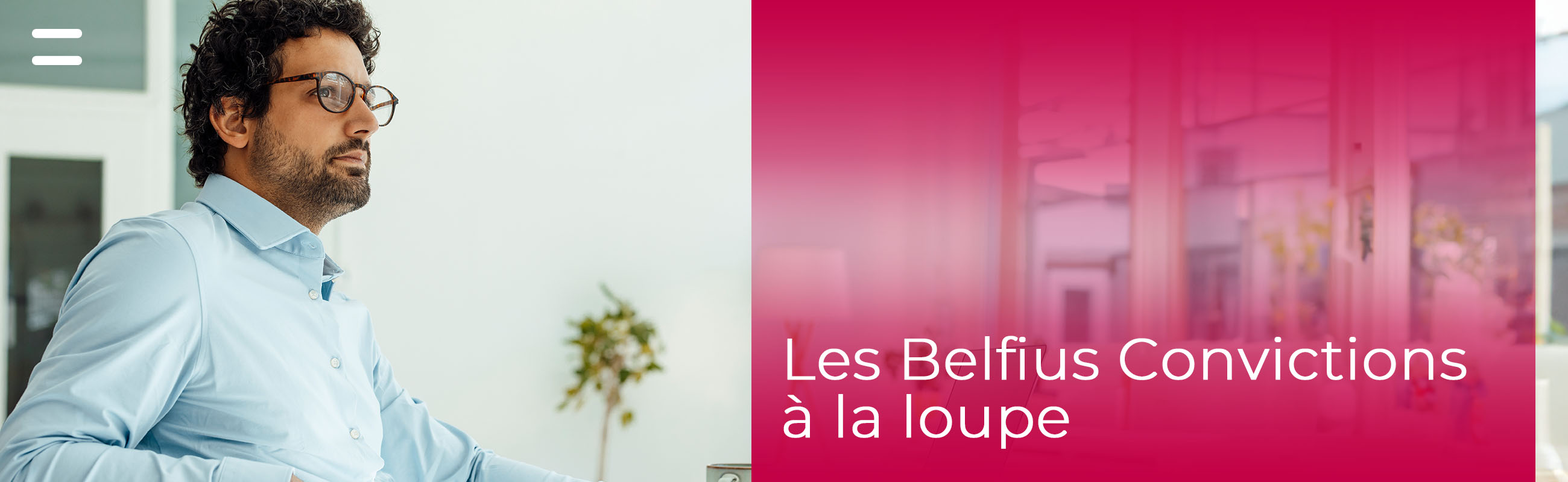 Vos Investissements 2023 - Les Belfius Convictions à la loupe - Belfius