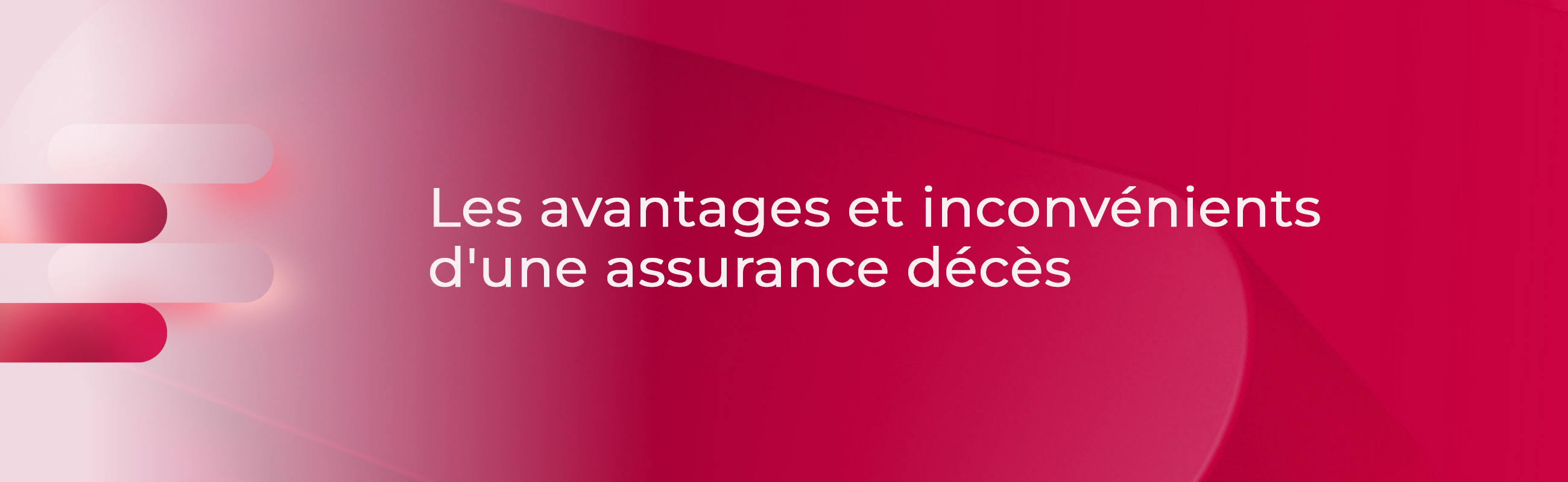 Les avantages et inconvénients d'une assurance décès - Belfius