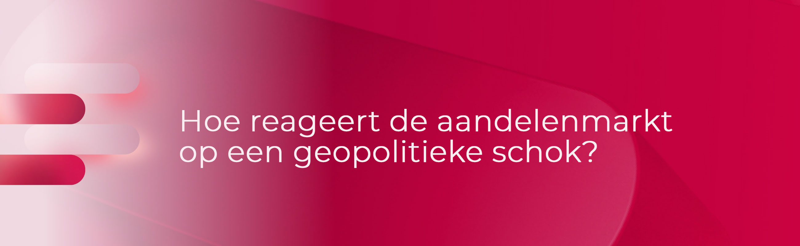 Hoe reageert de aandelenmarkt op een geopolitieke schok? - Belfius